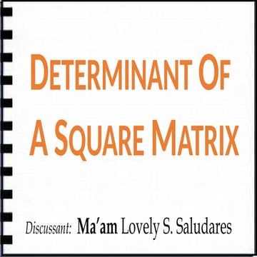 SALUDARES_Math-202_Determinants-of-a-Square-Matrix_10-18-23.pptx