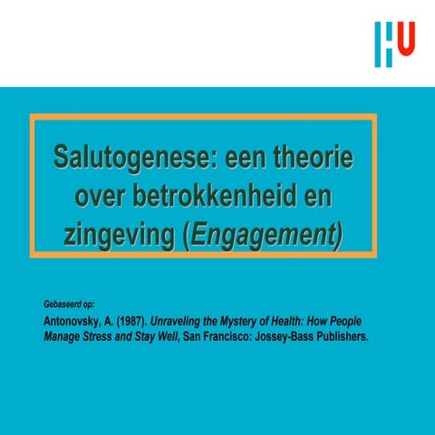 Salutogenesis -theory-nederlandsx | PPTX