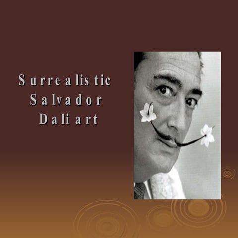 Salvador Dali | PPT | Drawing and Sketching | Arts and Crafts