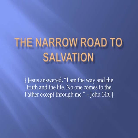 The Narrow Road to Salvation | PPSX