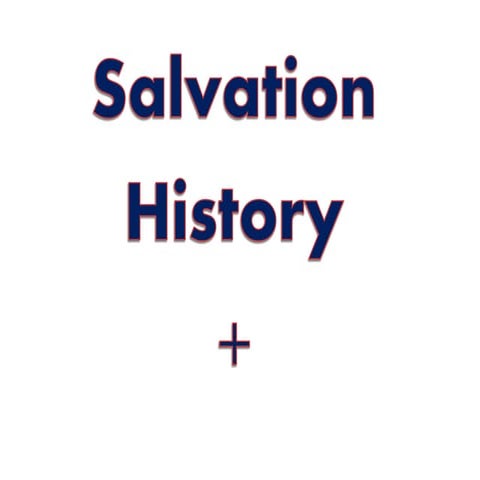 Salvation history8thgrade2 | PPT