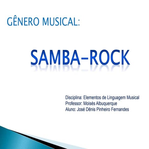 O gênero musical Samba-Rock | PPTX