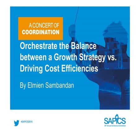 Orchestrating the balance between a growth strategy and cost ...
