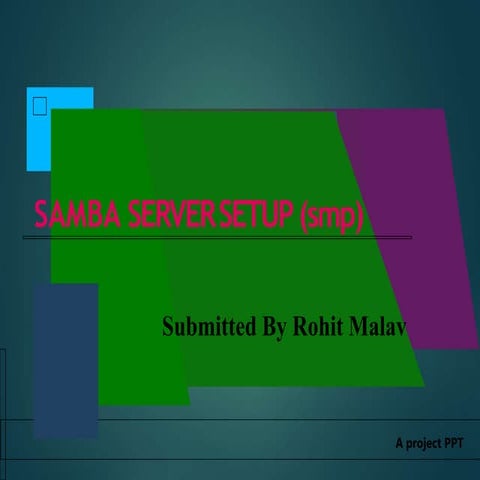 Samba Server Linux Smb By Rohit Malav Pptx Operating Systems Computer Software And