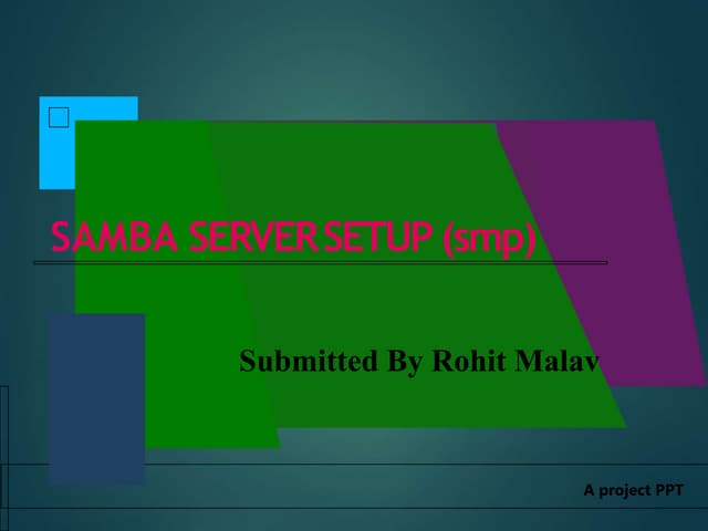 Samba Server Linux Smb By Rohit Malav Pptx Operating Systems Computer Software And