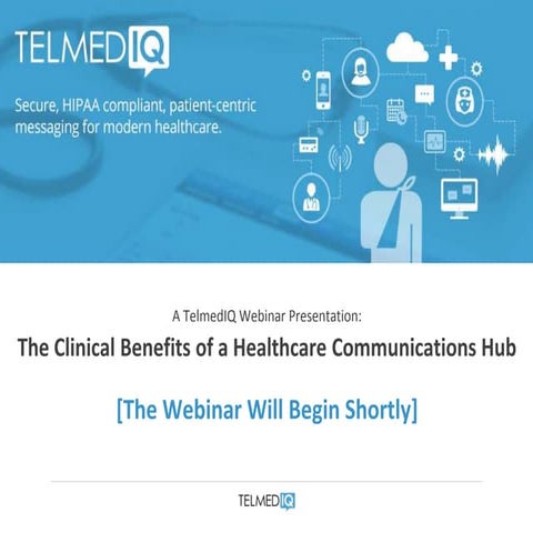 Beyond Secure Messaging: The Clinical Benefits of a Communications Hub for Hospitals | PPTX ...