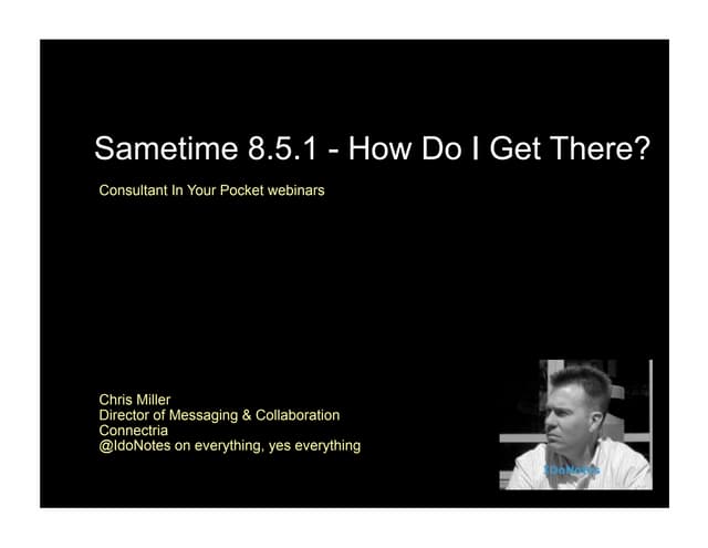 Ibm Sametime 8 5 1 How Do I Get There Ppt