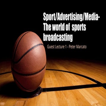 Sports/Advertising/Media Lecture - Week Nine 2024.pptx