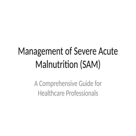 Severe acute malnutrition management.pptx