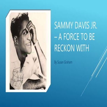 Sammy davis jr a true force to be reckon with | PPT