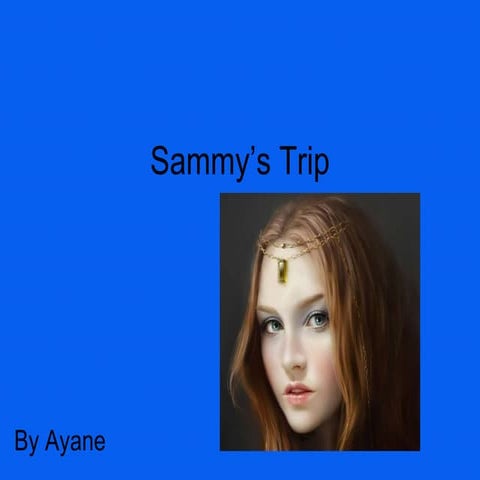 Sammy’s Trip | PPT