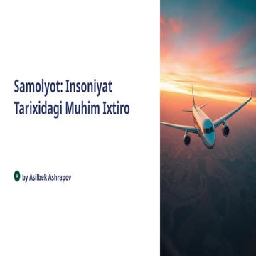 Samolyot-Insoniyat-Tarixidagi-Muhim-Ixtirofinal.pptx