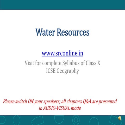 ICSE Class X Geography Water Resources - Revision Q&A AUdion Visual | PPTX