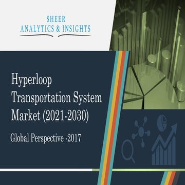 Sample global hyperloop transportation system market | PDF