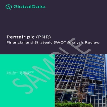 Sample pentair plc (pnr) – financial and strategic swot analysis review | PDF