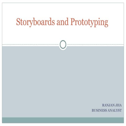 Creating Prototypes and Storyboards | PPT