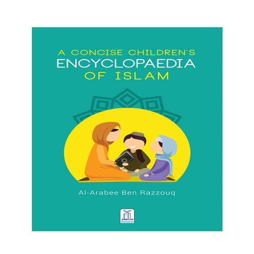 A Concise Children`s Encyclopedia of Islam | PDF