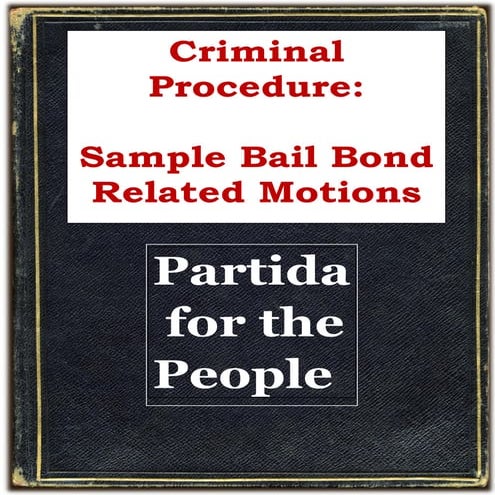 Sample Bail Bond Related Criminal Law Motions | PDF