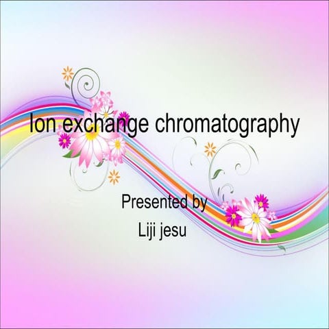 ion exchange chromatography | PPT