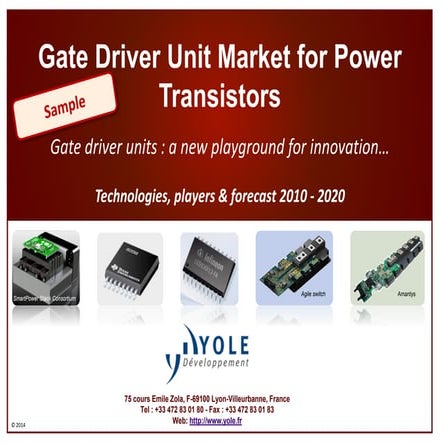 Gate Driver Unit Market for Power Transistors 2014 Report by Yole ...