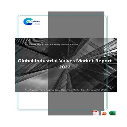 Sample Global Industrial Valves Market Report 2021 - Cognitive Market ...