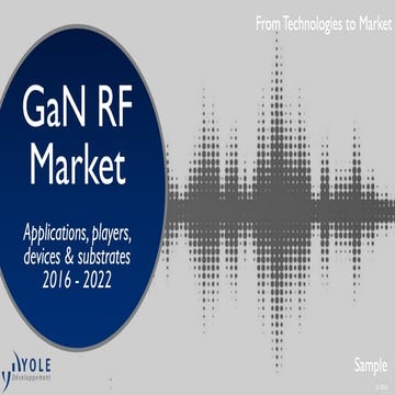 GaN RF Market Applications, players, devices & substrates 2016 - 2022 ...