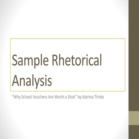 Sample rhetorical analysis | PPTX | Education