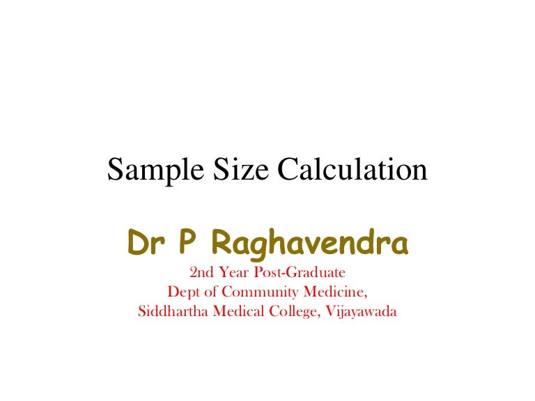 Sample Size Calculation Sample Size Calculation