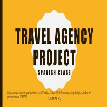 Samples travel agency project-Spanish class | PPTX | Travel