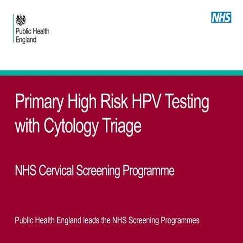 Primary High Risk HPV Testing with Cyctology Triage | PPTX