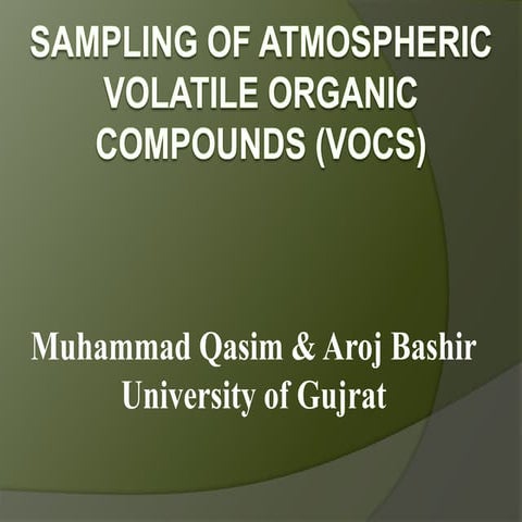 Sampling of Atmospheric Volatile Organic Compounds (VOCS) by Muhammad ...