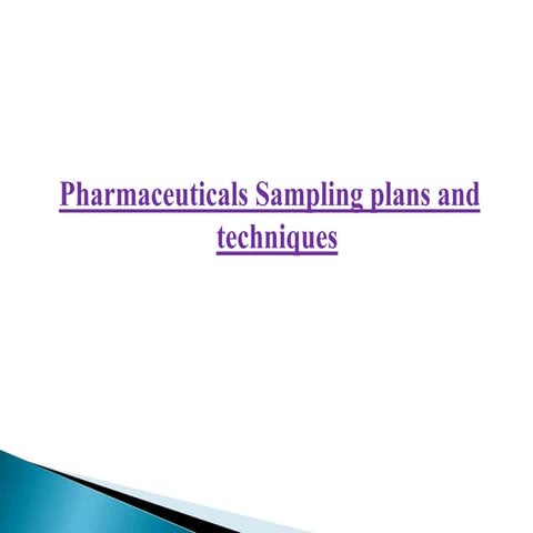Pharmaceuticals Sampling plans and techniques | PPTX