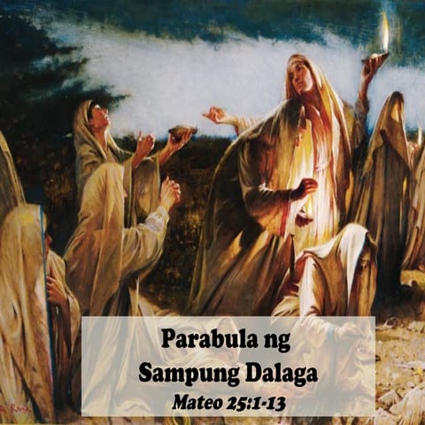 parabula ng sampung dalaga(Filipino 10). | PPTX