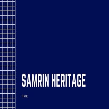 Samrin Heritage Thane | PPTX