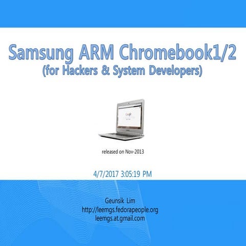 Samsung ARM Chromebook1/2 (for Hackers & System Developers) | PPT