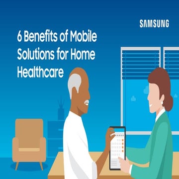 6 Benefits of Mobile Solutions for Home Healthcare | PDF | Smartphones ...