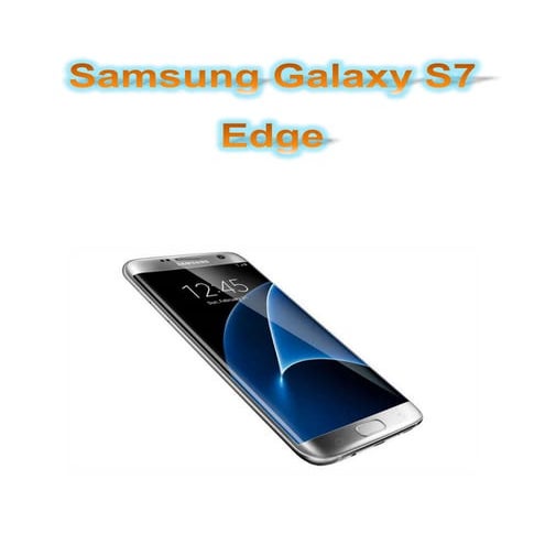 Samsung galaxy s7 edge | PDF | Operating Systems | Computer Software ...