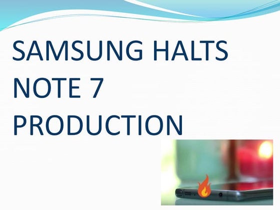 Samsung note 7 CRISES | PPTX | Recalls | Consumer Issues