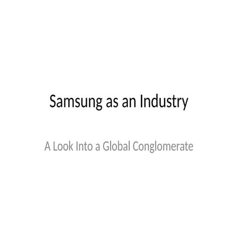 Samsung_Industry_Presentation.pptx as industry giant | PPTX
