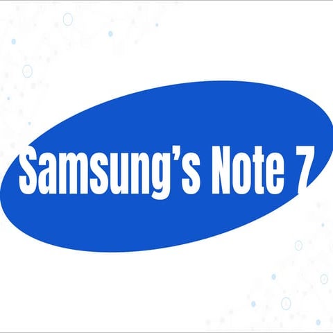 Samsung note 7 CRISES | PPTX