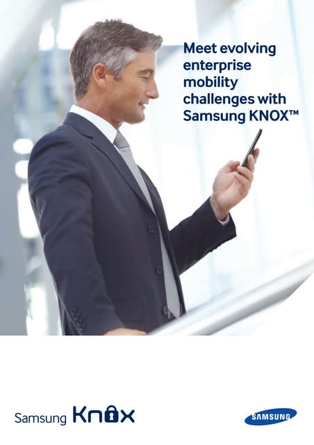 Security Matters : The Evolution of Samsung KNOX™ | PPT