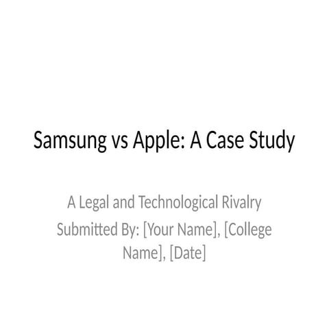 Samsung_vs_Apple_4444Case_Study_PPT.pptx
