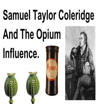 Samuel Taylor Coleridge and the Opium Influence (1).pptx
