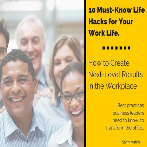 10 Must-Know Life Hacks for Your Work Life | PPT