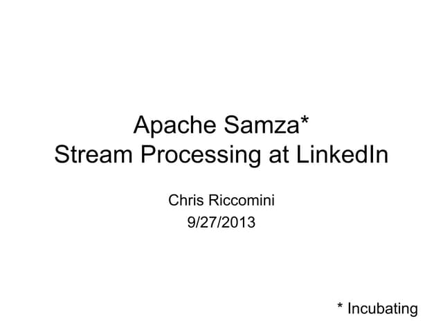 Apache Incubator Samza Stream Processing At Linkedin Ppt 2420