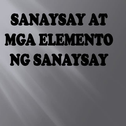 SANAYSAY-AT-MGA-ELEMENTO-NG-SANAYSAY.pptx