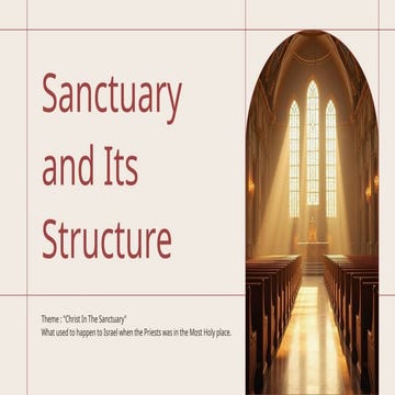 Sanctuary and Its Structure -Into the Holy of Holies | PPTX