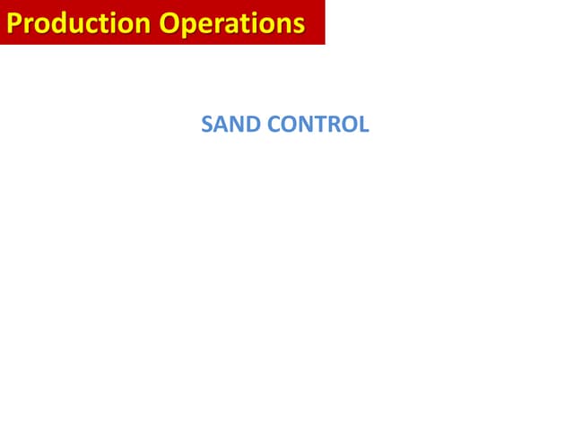 Sand Problem in Oil Wells | PPTX