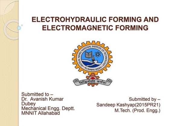 High energy rate forming process | PPTX | Physics | Science