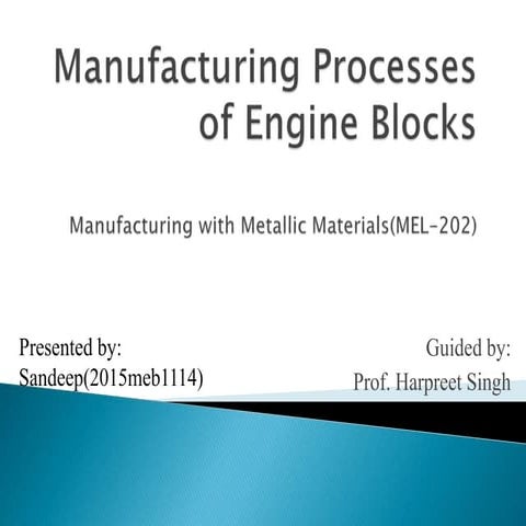 Manufacturing Processes of Engine Blocks | PPTX